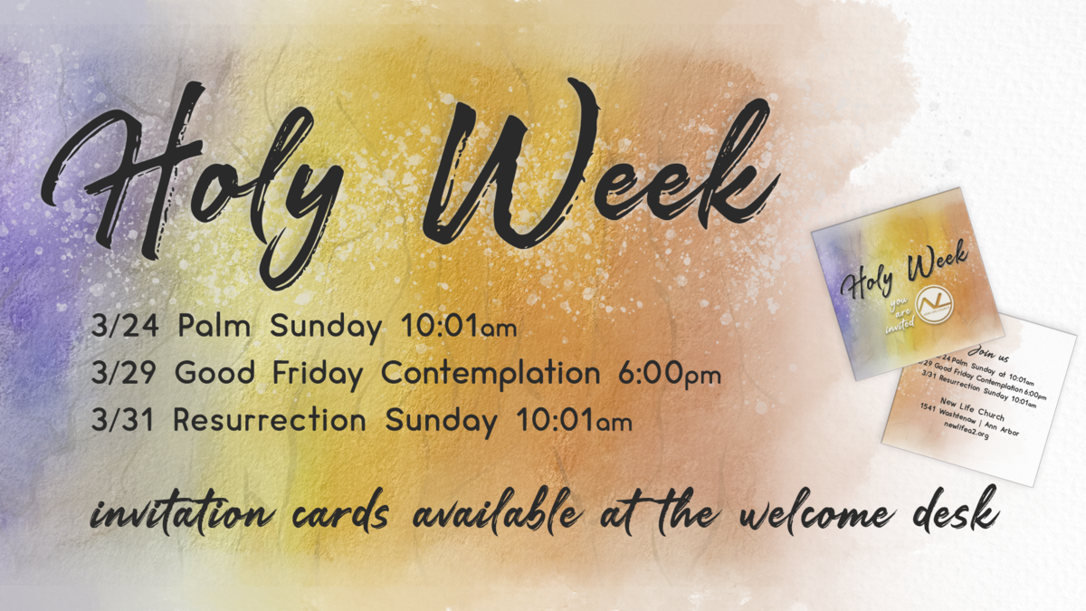 Holy Week Invites | New Life Church