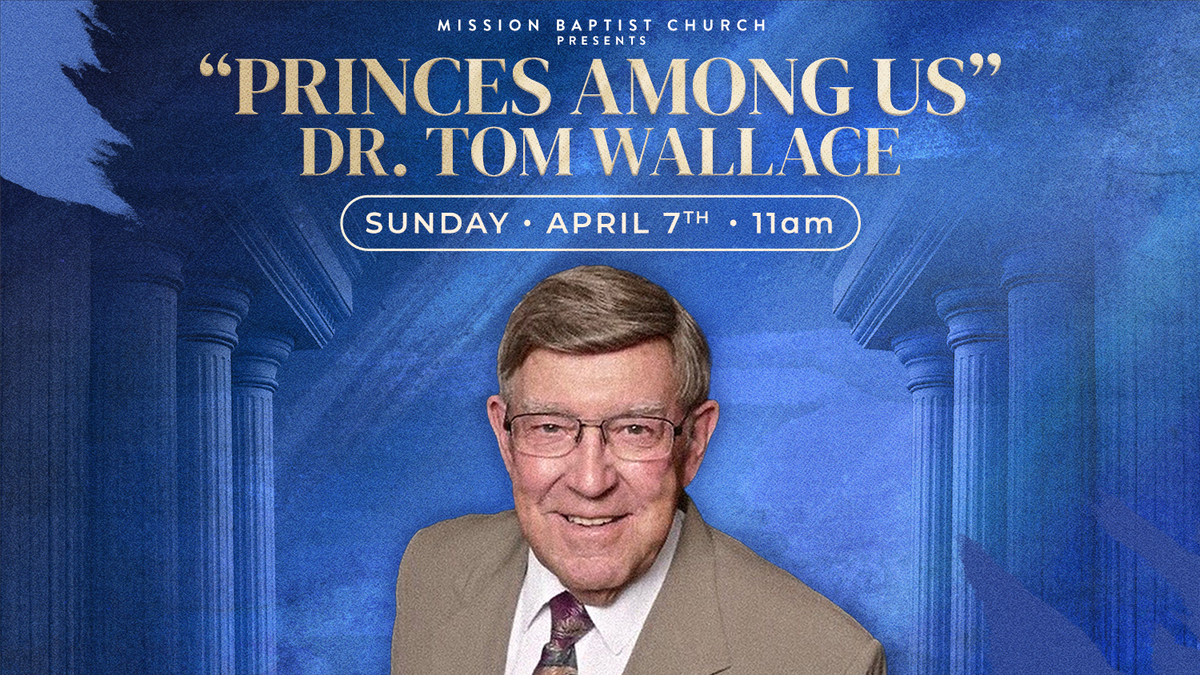 Princes Among Us: Dr. Tom Wallace - A Lifetime of Faithful Service