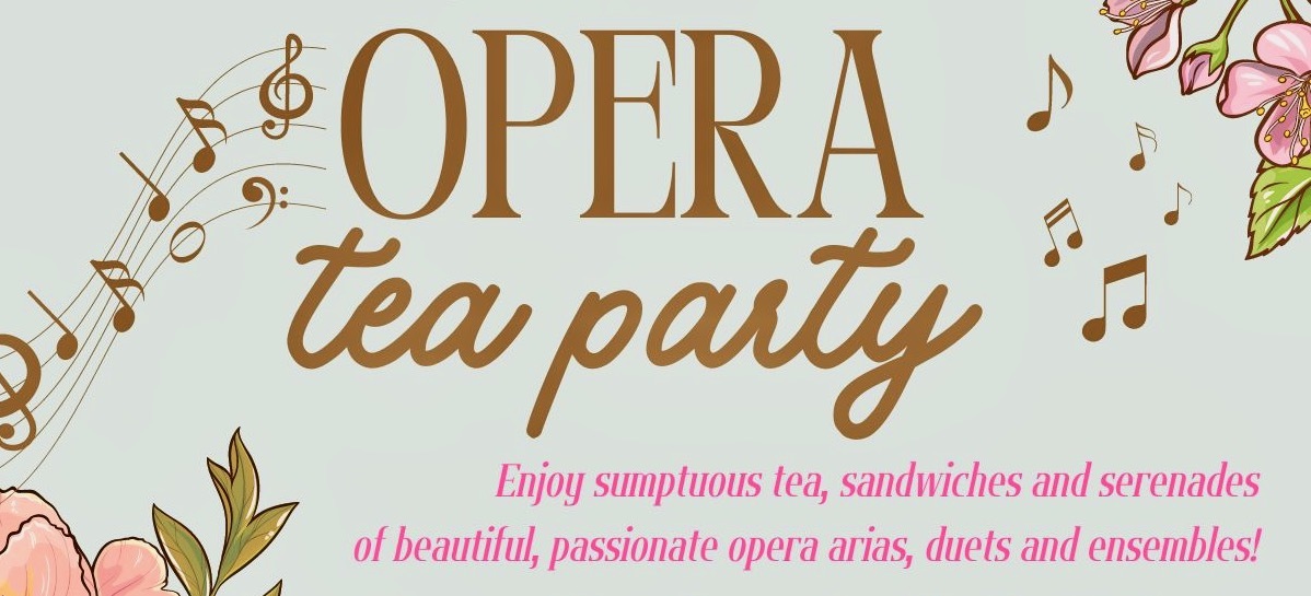 Opera Tea Party | St. Francis-in-the-Wood Church