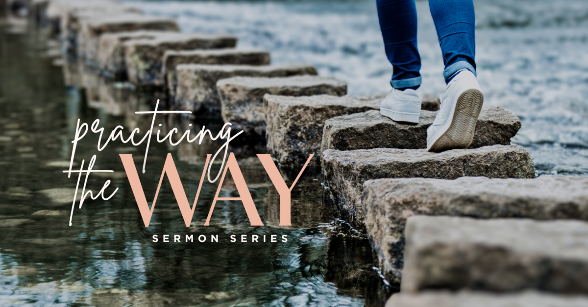 Practicing the Way - Message Series | Worship | Fraser Lands Church