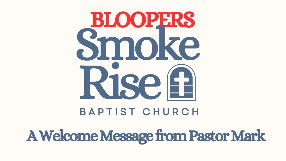 Blog | Smoke Rise Baptist Church