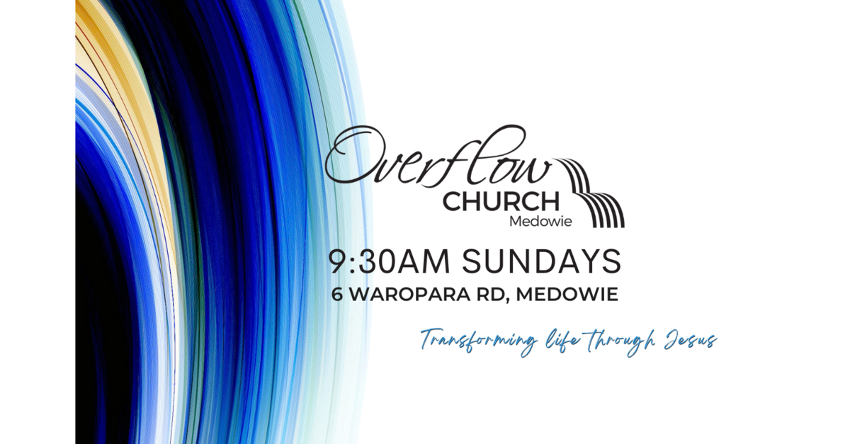 Overflow Sunday Mornings | Overflow Church Medowie