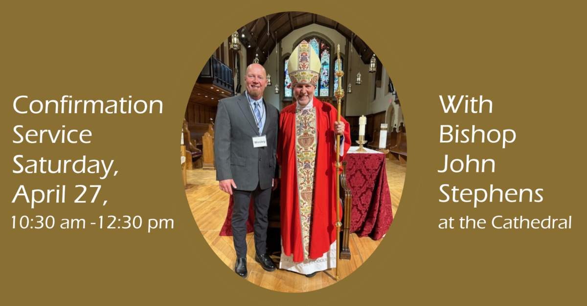 Confirmation Celebration at Christ Church Cathedral | Worship | St ...