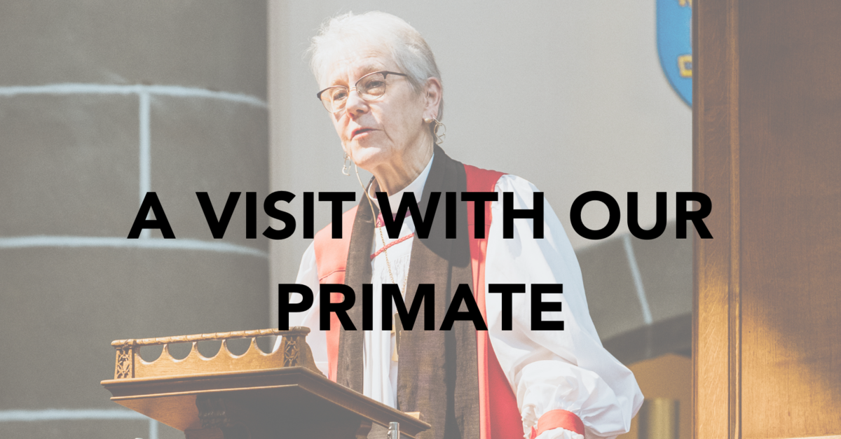 A Visit with our Primate | Anglican Diocese of British Columbia