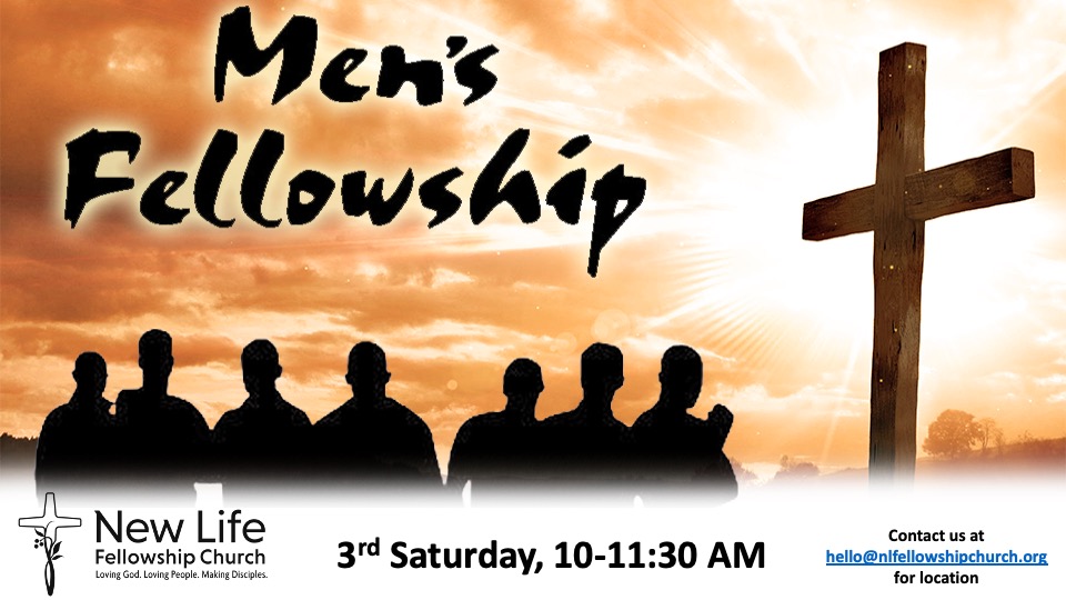 Monthly Men's Fellowship | New Life Fellowship Church