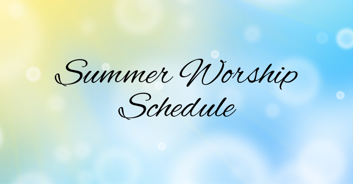Summer Worship Schedule | Joy Lutheran Church