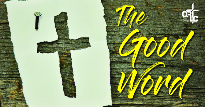 Good Word July 2024 | Our Redeemer Lutheran Church of San Diego