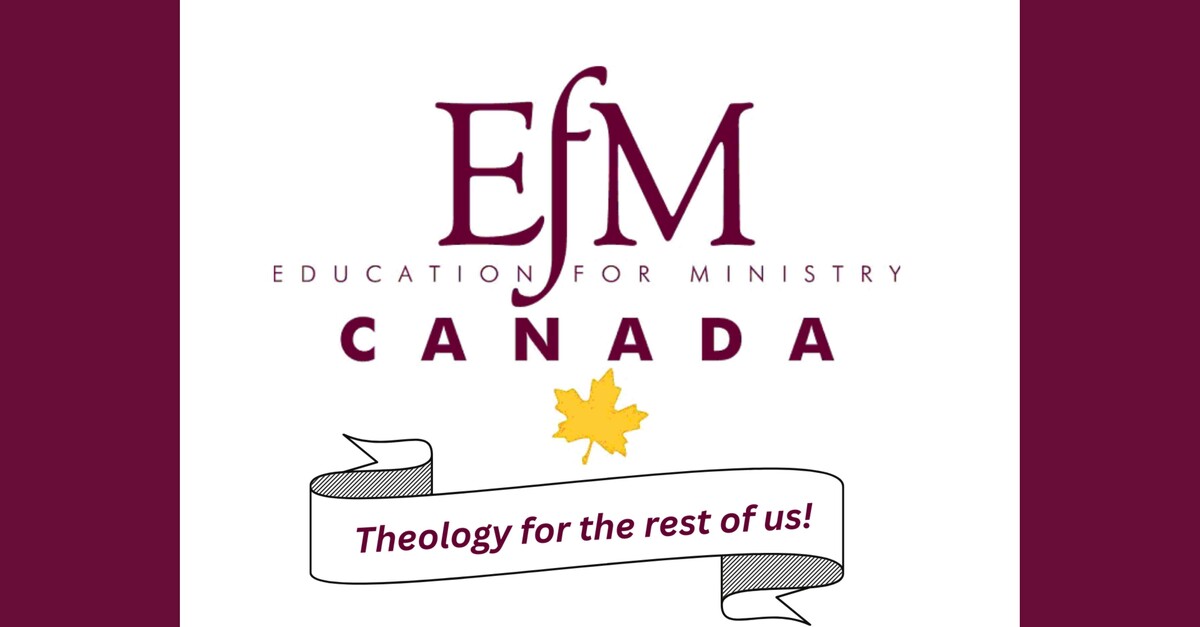 EfM Offers Deeper Understanding of Christian Faith | Education for ...