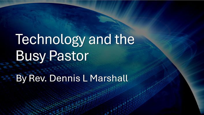 "Technology and the Busy Pastor" & "Standing on the Razor's Edge ...