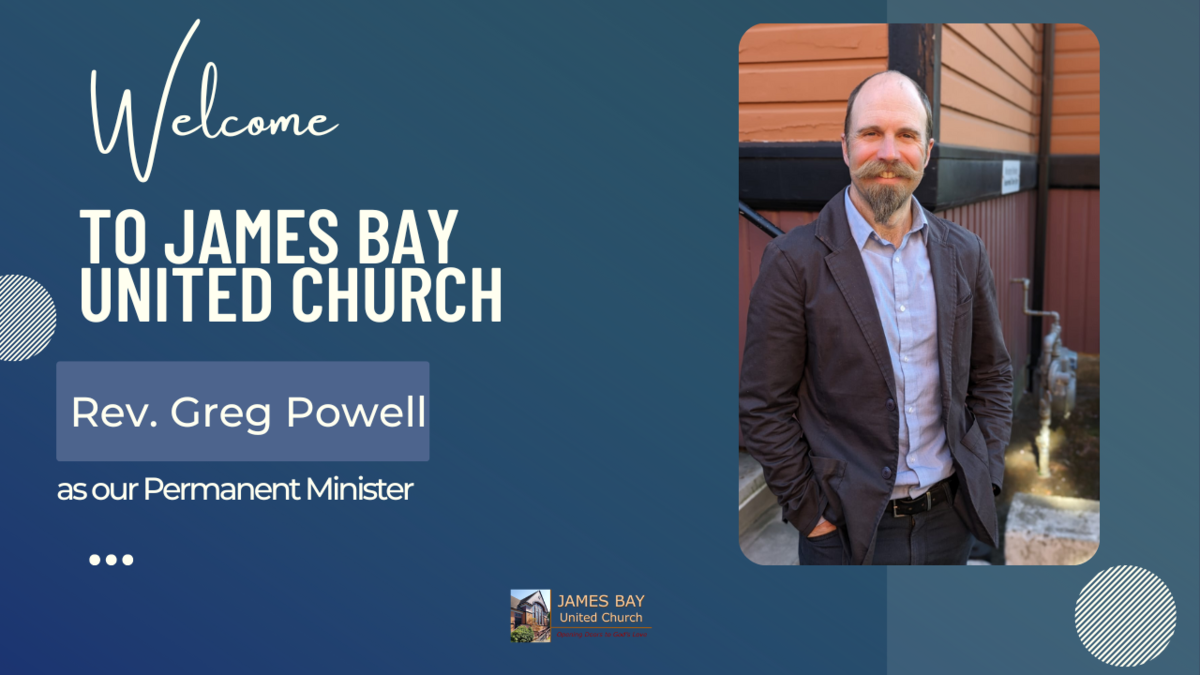 Welcoming Rev. Greg Powell | JBUC Board | James Bay United Church