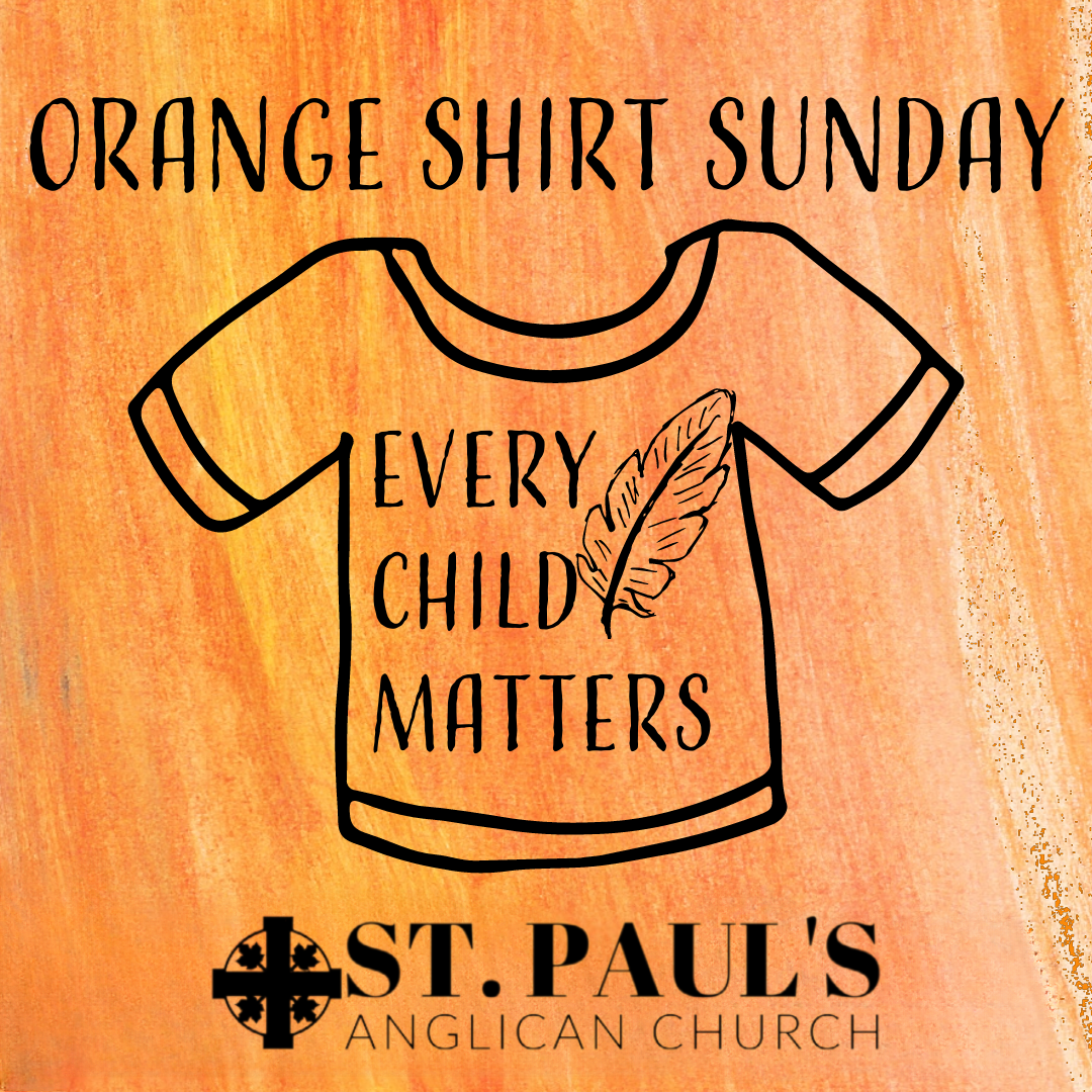 Orange Shirt Sunday | St. Paul's Anglican Church