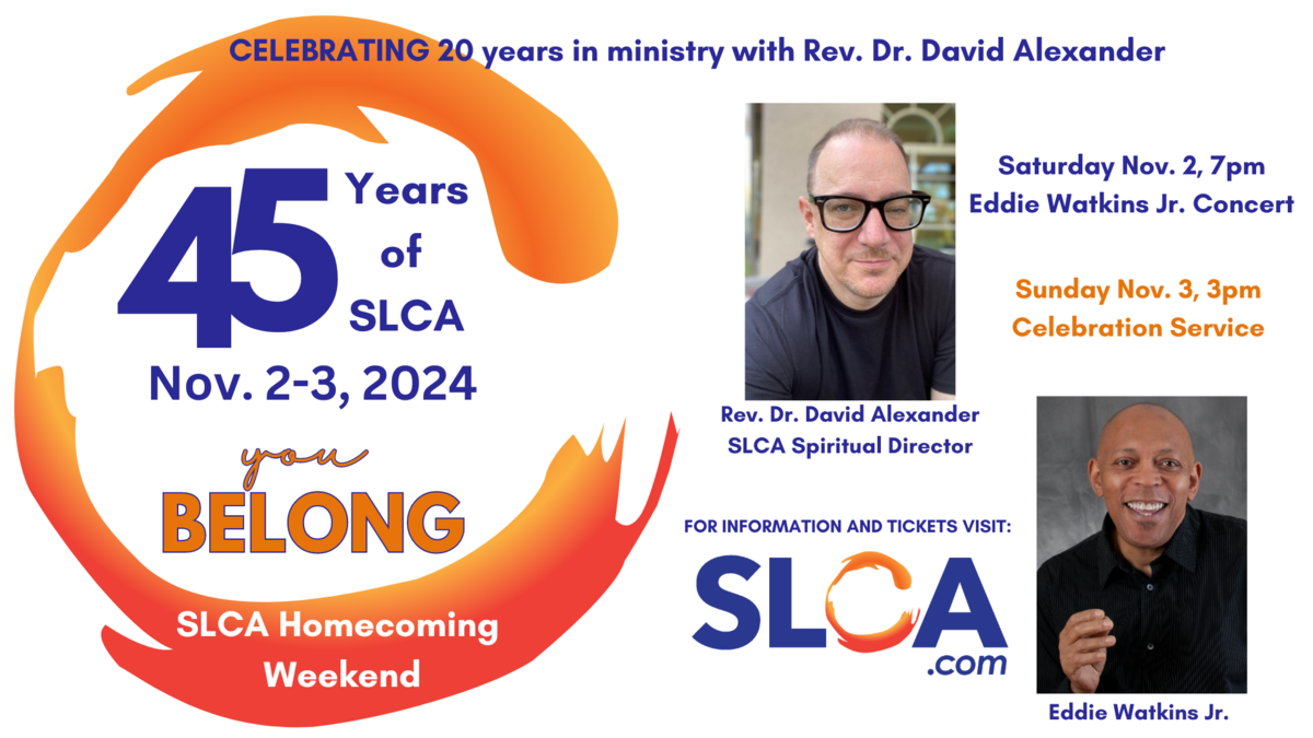 Homecoming Celebration 45 Years of SLCA | Spiritual Living Center of ...