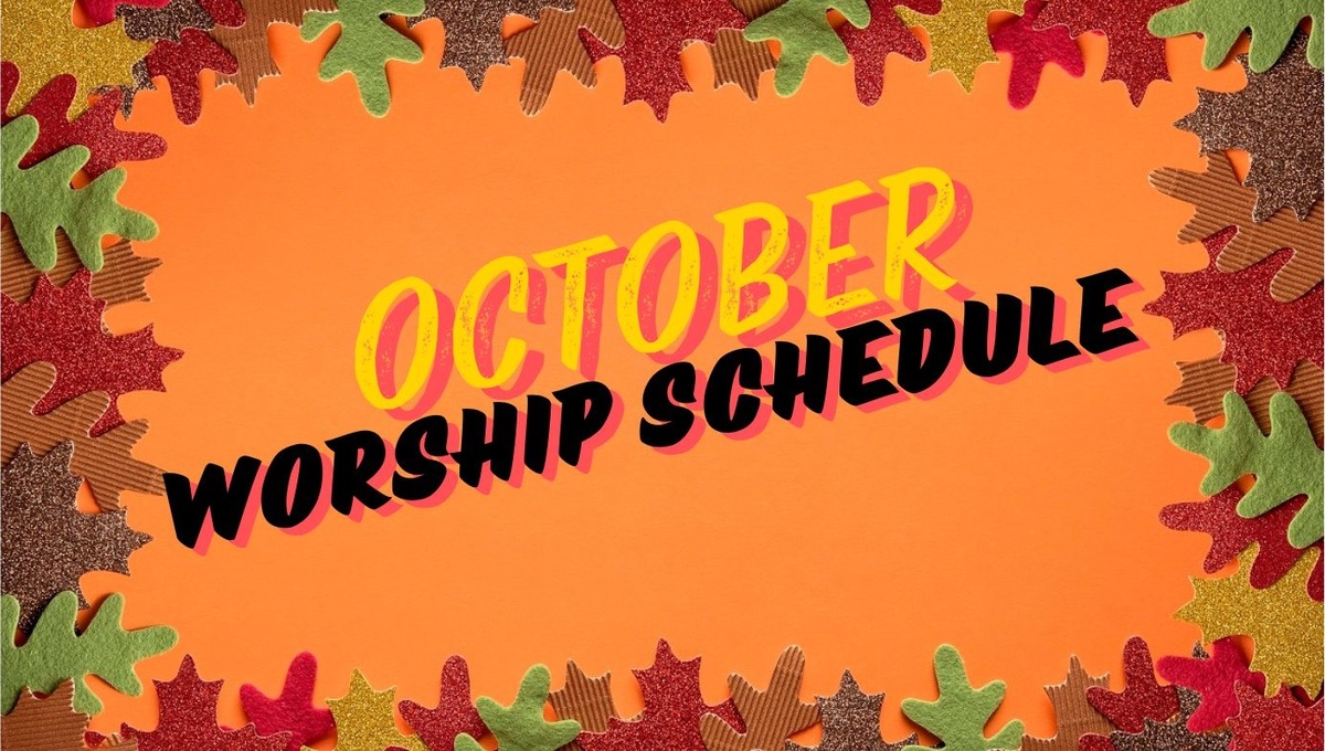 Worship Times and Schedule for October 2024 | Worship | St. Columba's ...