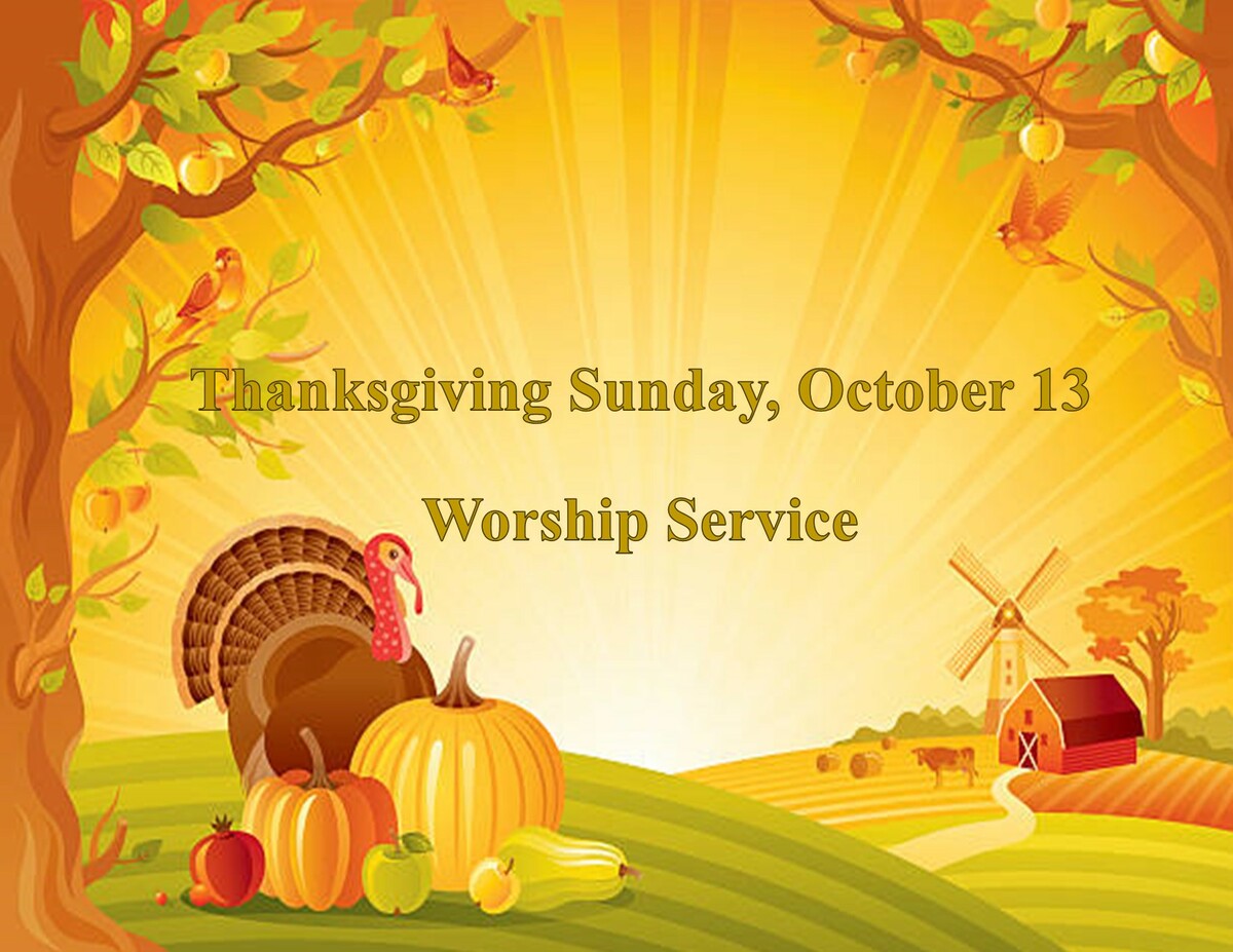 Thanksgiving Sunday, October 13 | Lutheran Church of our Saviour