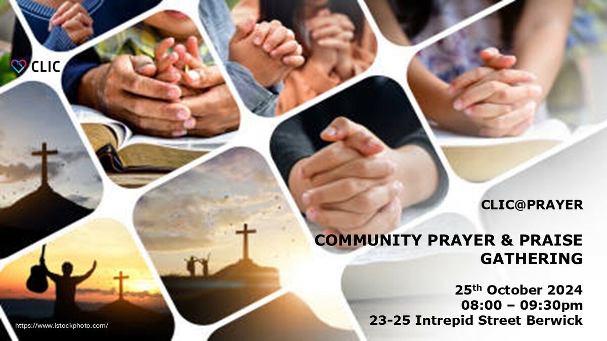 COMMUNITY PRAYER & PRAISE GATHERING - CLIC@Prayer | Casey Life ...