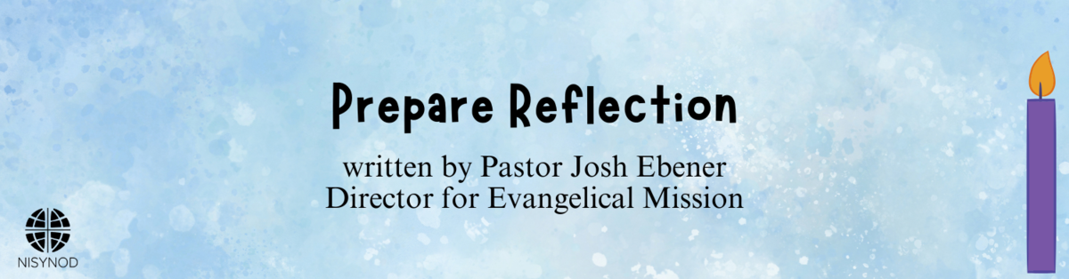 Advent Reflection: Prepare | Northern Illinois Synod