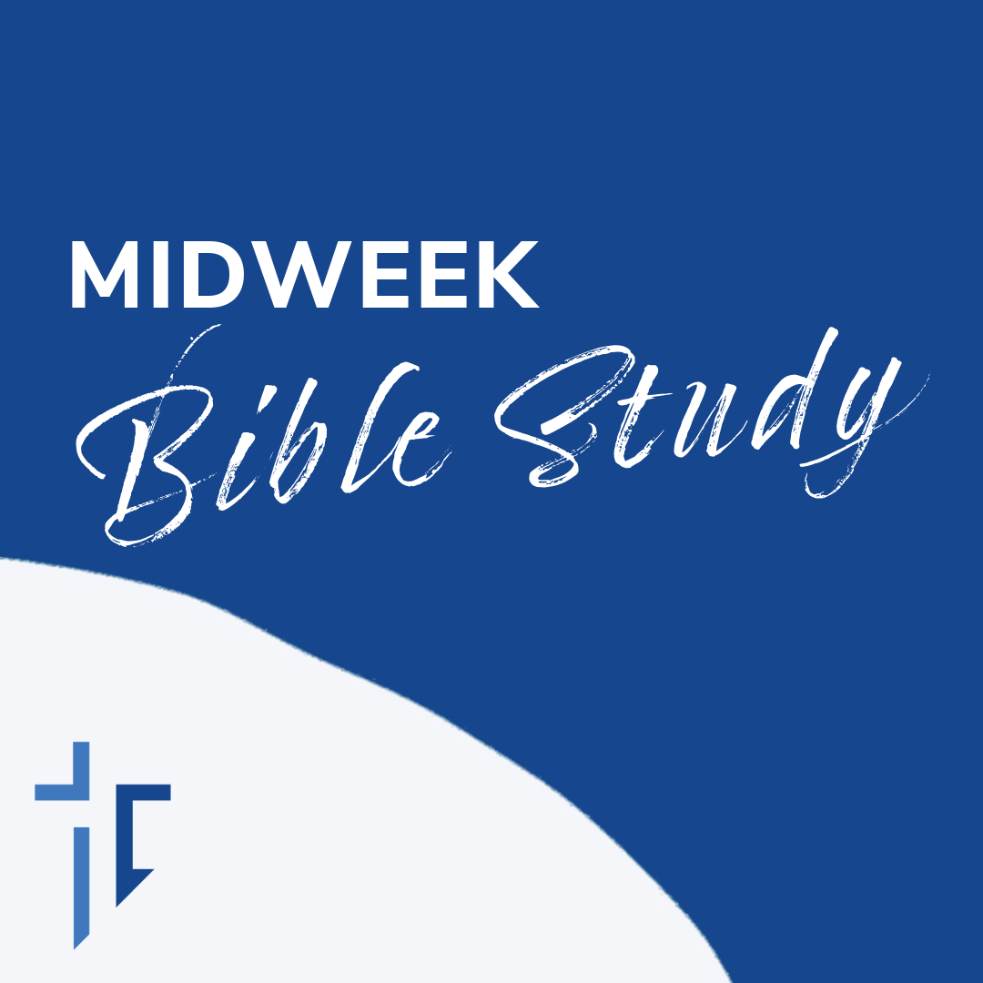 Midweek Bible Study | Truth Church