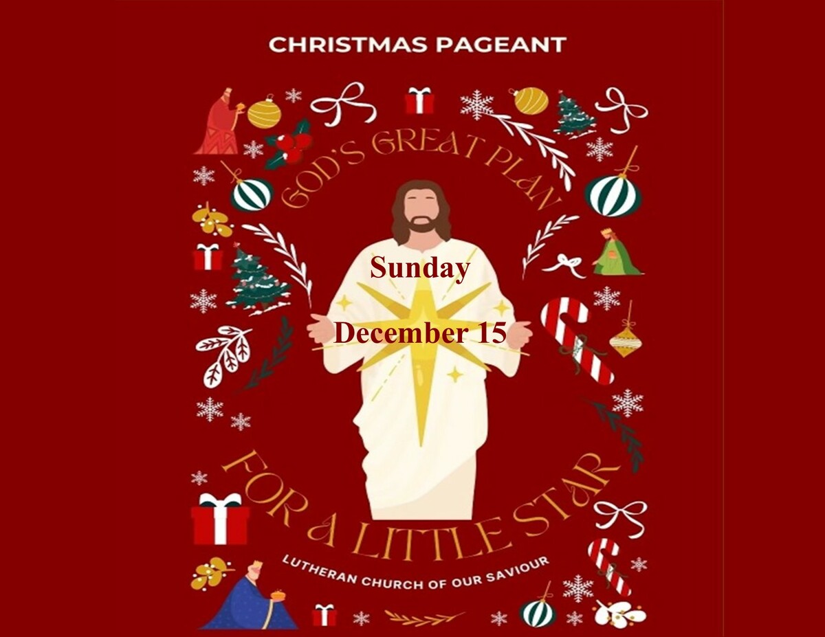 Sunday, December 15 Christmas Pageant | Lutheran Church of our Saviour