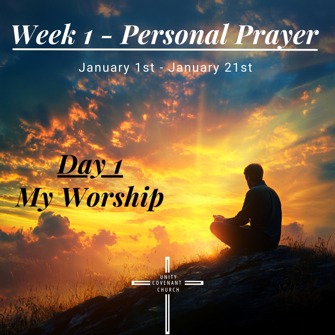 Fast Week 1 - Personal Prayer | Unity Covenant Church