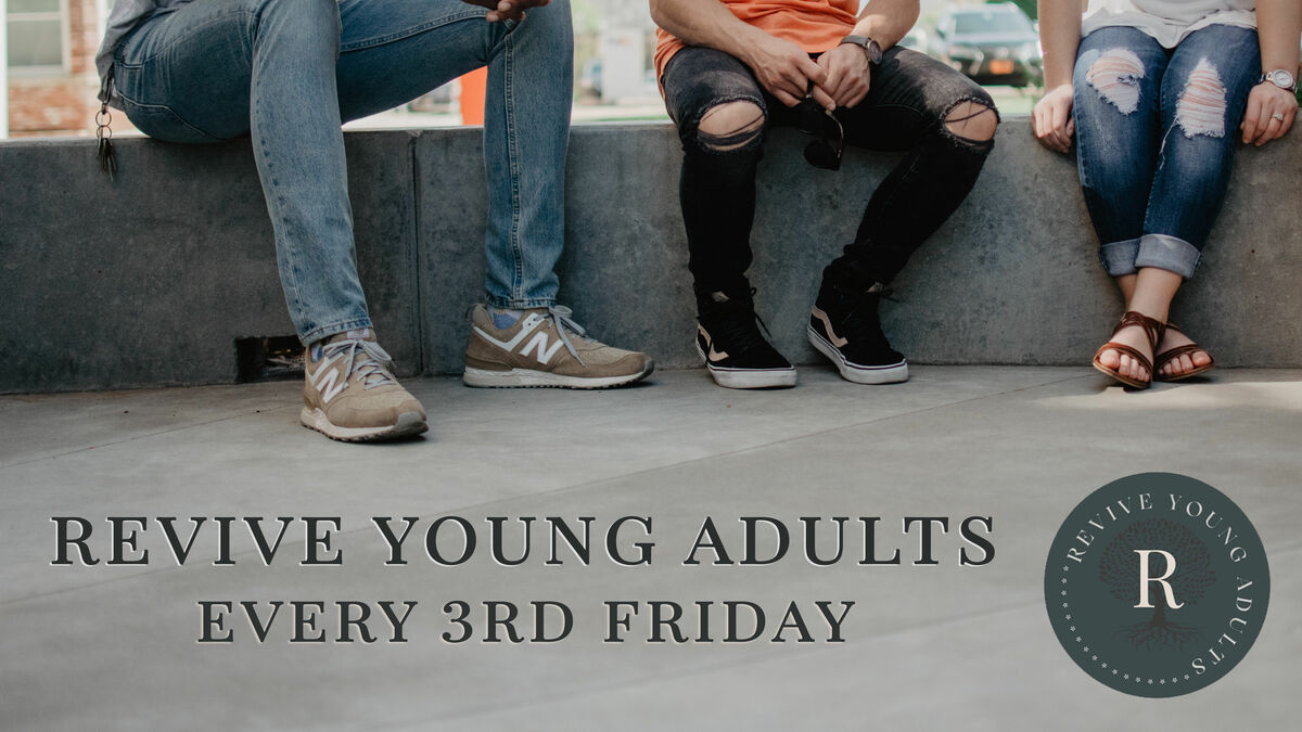 Revive Young Adults | Revive Young Adults | Abundant Life Community Church