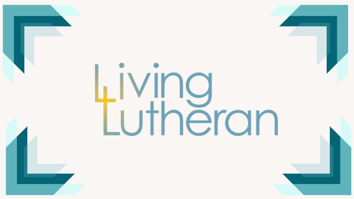 Lutheran Magazine Subscription | Trinity Evangelical Lutheran Church