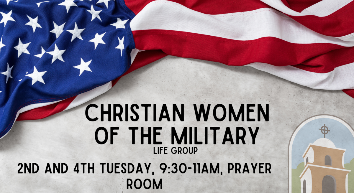 Christian Women of the Military | Life Groups | The Church at ...