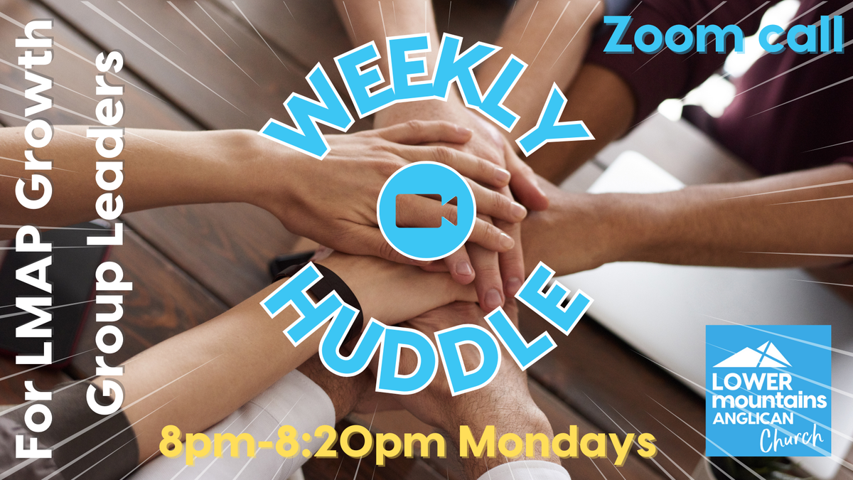 Weekly Huddle | Training | Lower Mountains Anglican Church
