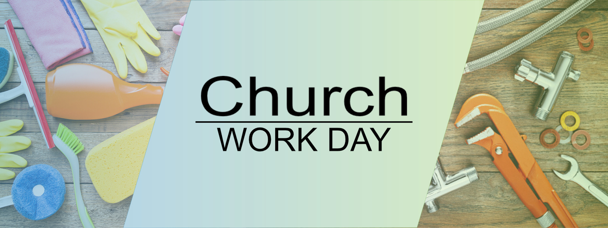 Church Workday | Faith Baptist Church