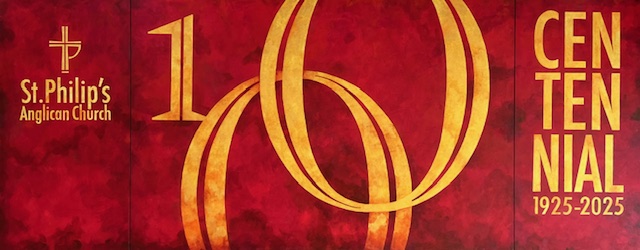 Centennial Celebrations | Community | St. Philip's Anglican Church