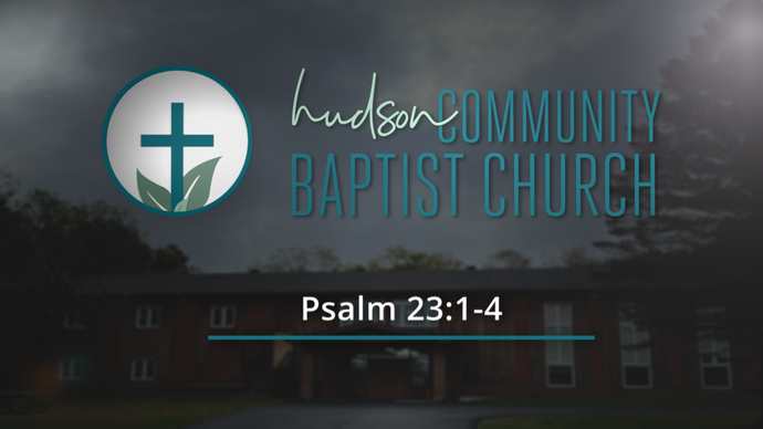 HCBC Sunday Message Podcast | Hudson Community Baptist Church