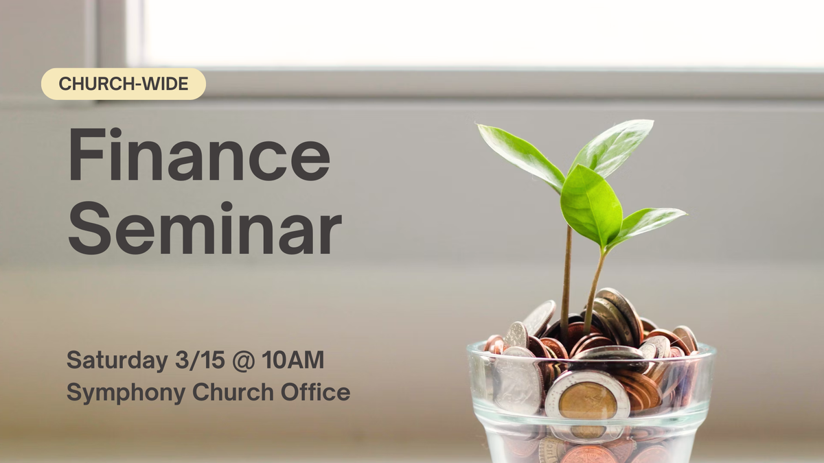 Personal Finance Seminar 101 | Symphony Church