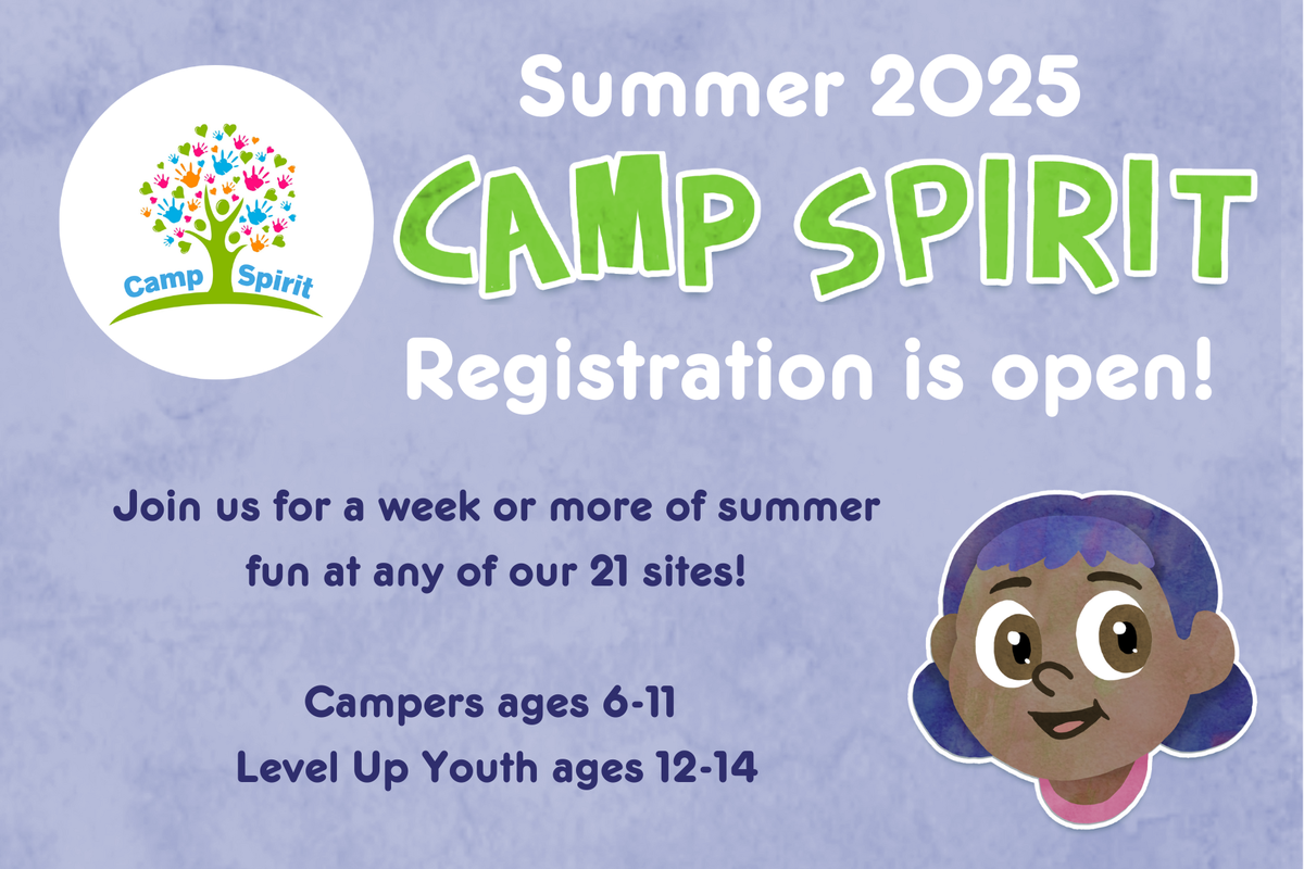 Camp Spirit: Registration is open for Summer 2025 | Children & Youth ...