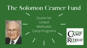 Solomon Cramer Grant Application Open | United Methodist Camp & Retreat ...
