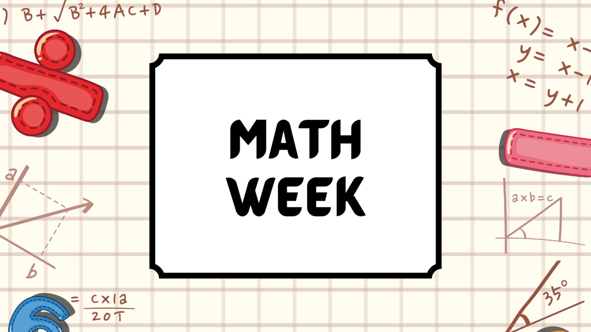 Next Week is Math Week! | Phil & Jennie Gaglardi Academy