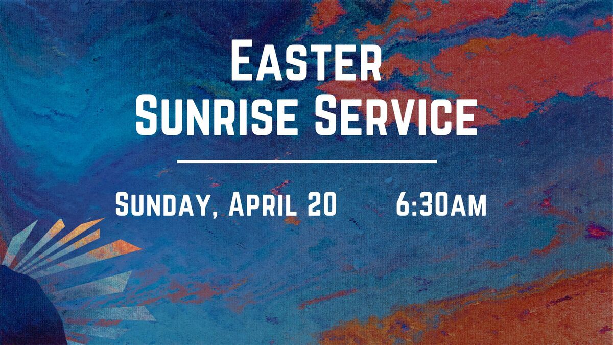 Easter Sunrise Service | Green River Alliance Church