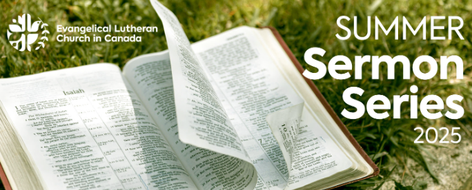 Summer Sermon Series 2025 | British Columbia Synod