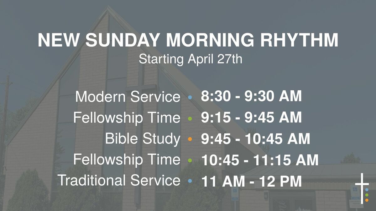 Our New Sunday Morning Schedule