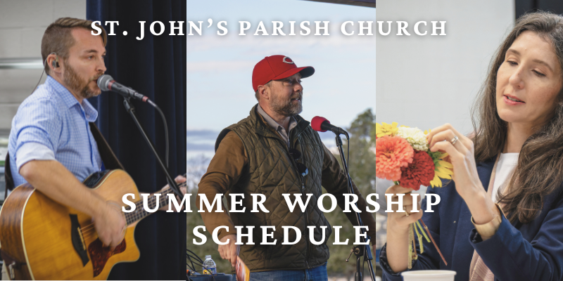 Summer Worship Schedule | St. John's Parish Church
