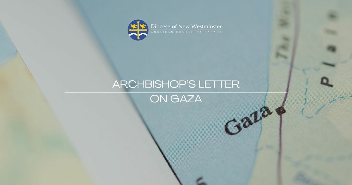 Archbishop's Letter on Gaza | Anglican Diocese of New Westminster