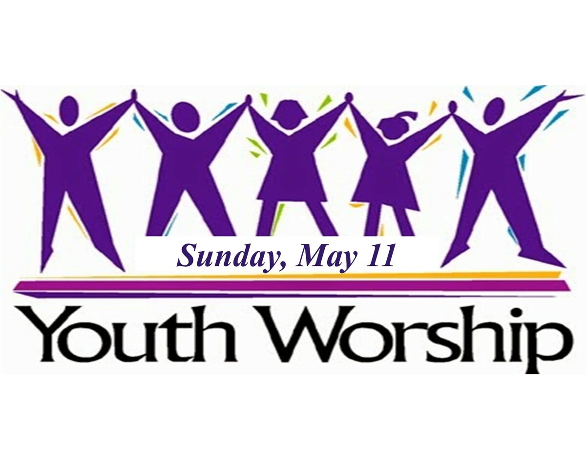 Sunday, May 11 Youth Service | Lutheran Church of our Saviour