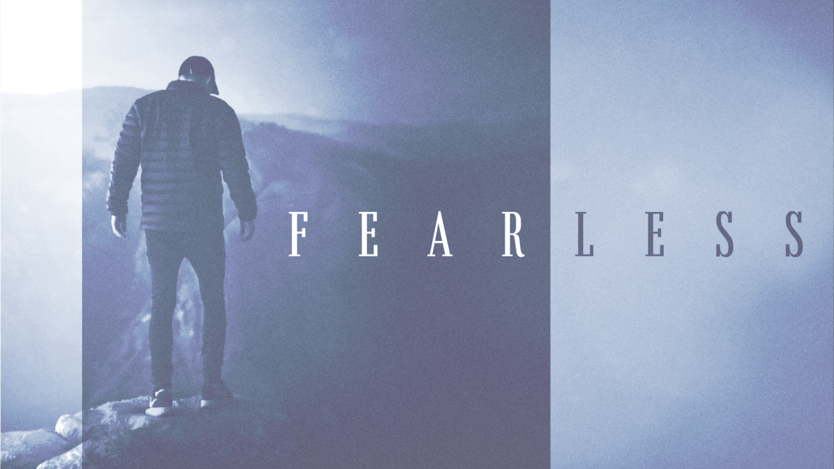 New Sermon Series Launch: “Fearless” | Everlasting Hope Church