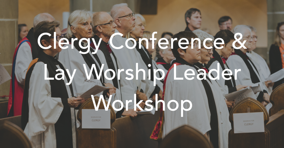 Clergy Conference and Lay Leader Workshop | Anglican Diocese of British ...