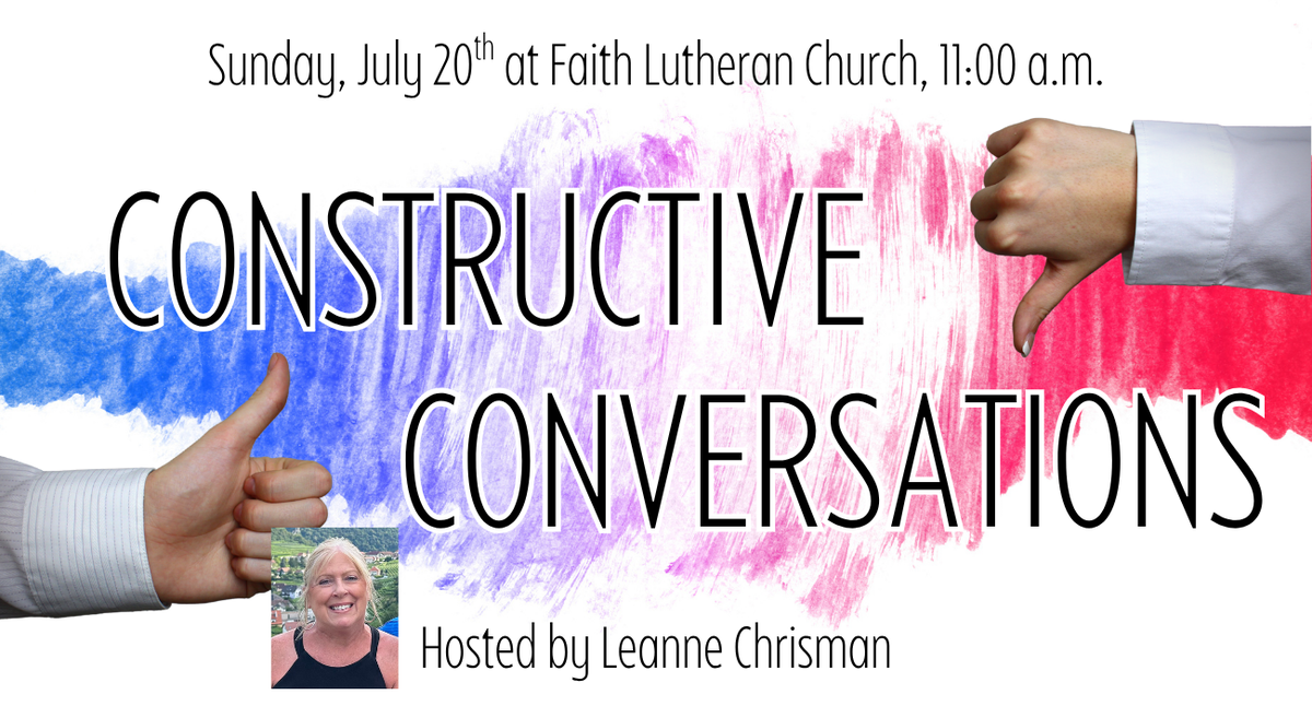 Constructive Conversations | Faith Lutheran Church