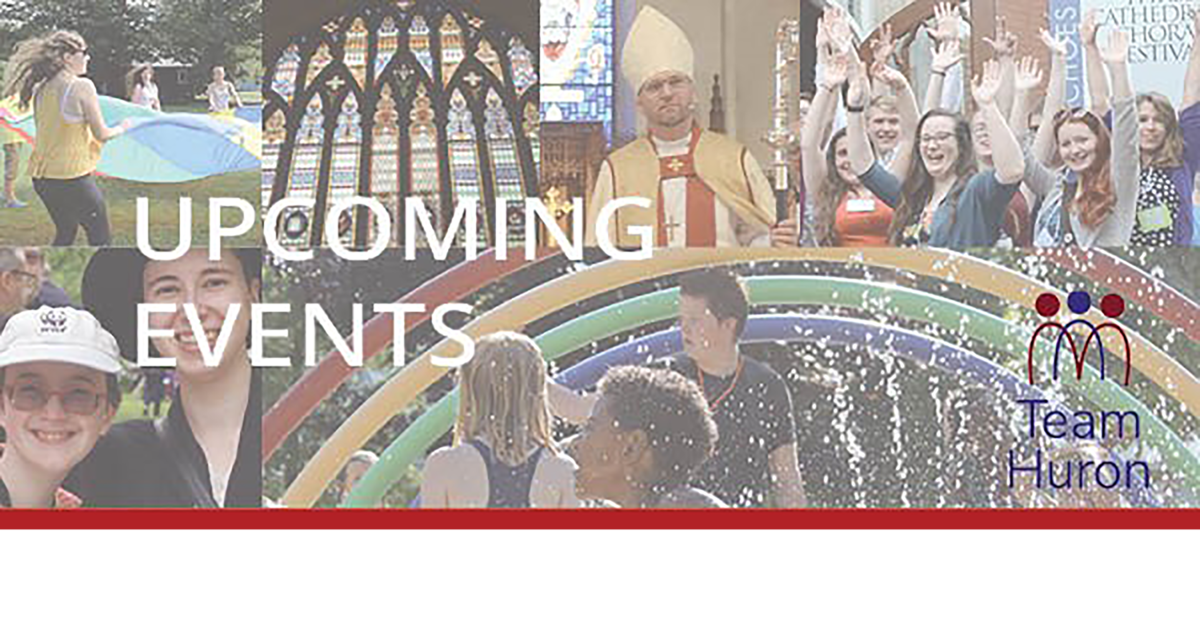 Upcoming Events - July 18, 2025 | The Incorporated Synod of the Diocese ...
