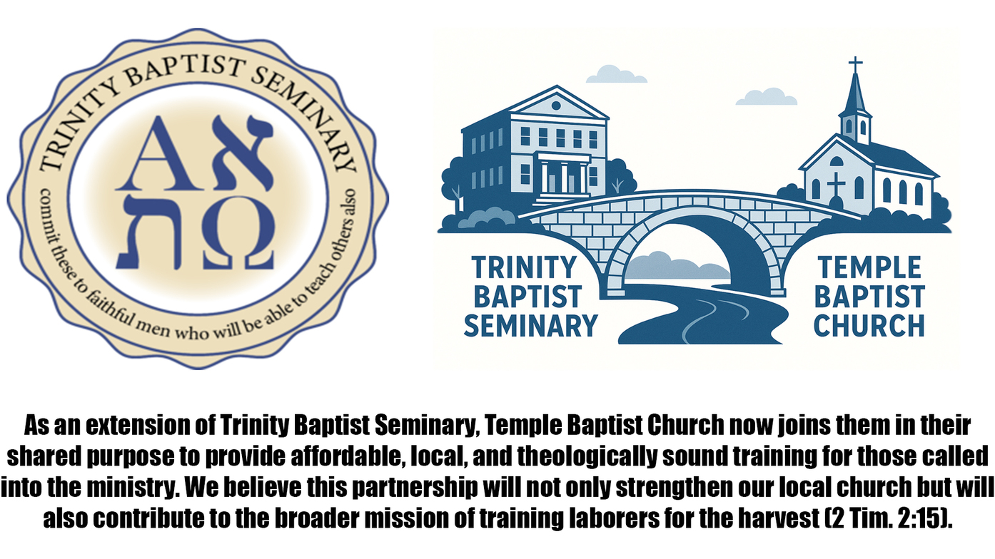 Trinity Baptist Seminary Extension | Temple Baptist Church