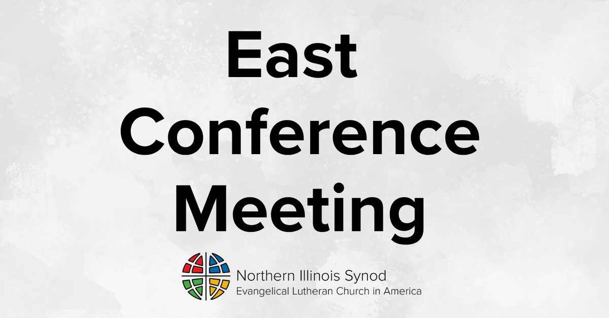 East Conference Meeting | Northern Illinois Synod