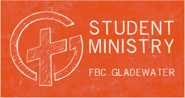 Student Ministry | Ministries | First Baptist Church of Gladewater, Texas