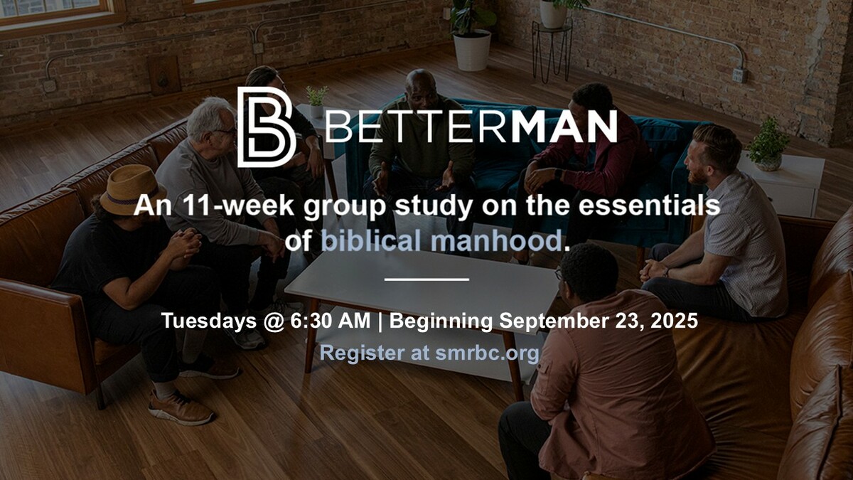 BetterMan Men's Study | Men's Ministry | Staples Mill Road Baptist Church