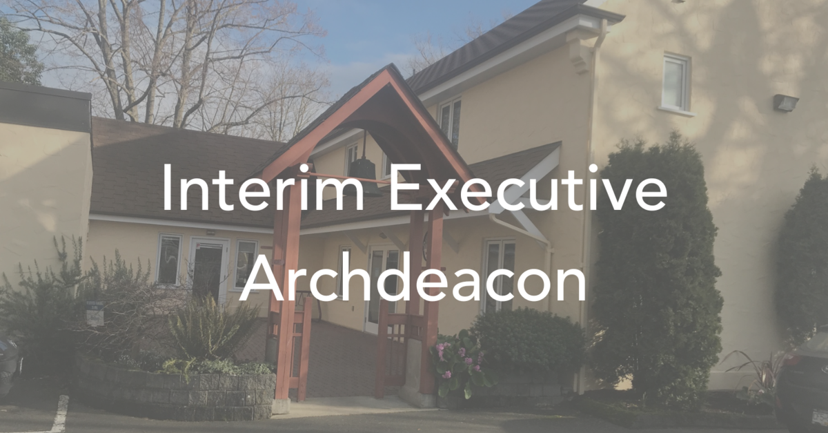 Interim Executive Archdeacon | Anglican Diocese of British Columbia