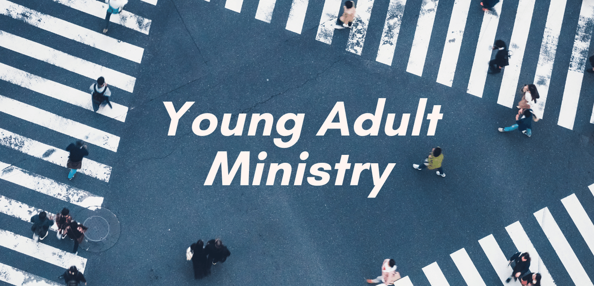 Young Adult Ministry | Young Adult Ministry | Westside Pentecostal Church